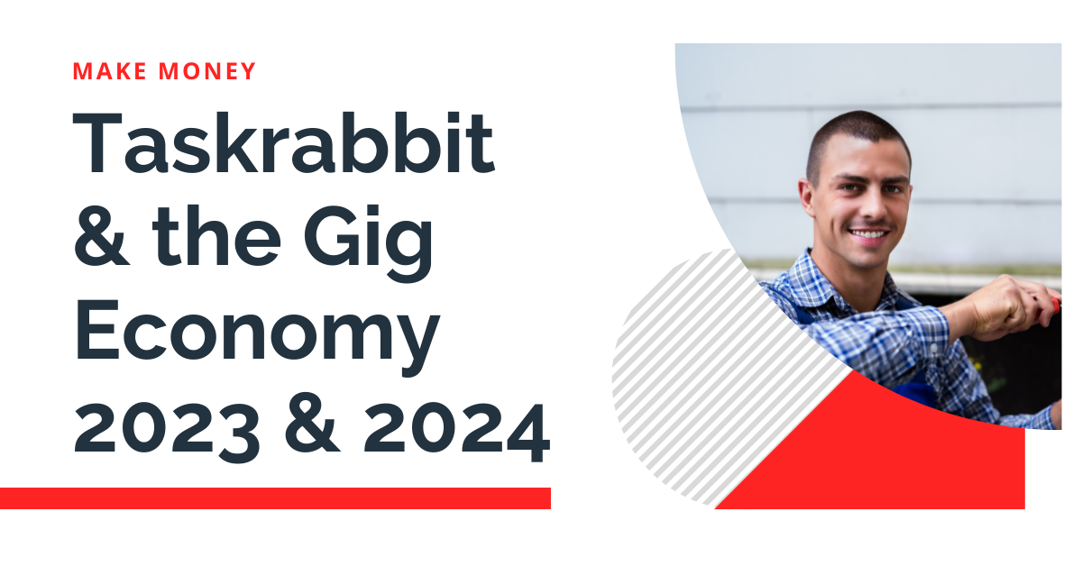 How Taskrabbit and the Gig Economy Can Help You Start a Business in 2023